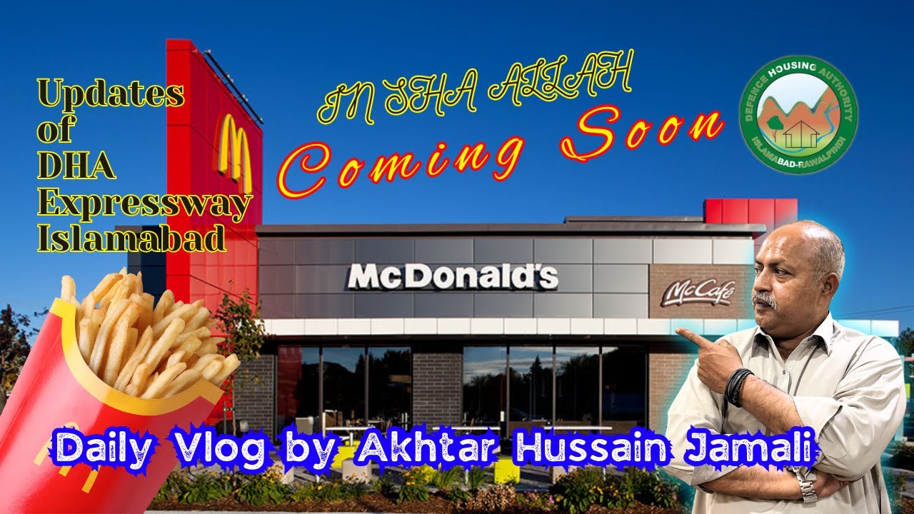 Coming Soon || McDonald's at DHA Phase 5 Islamabad || DHA Expressway ...