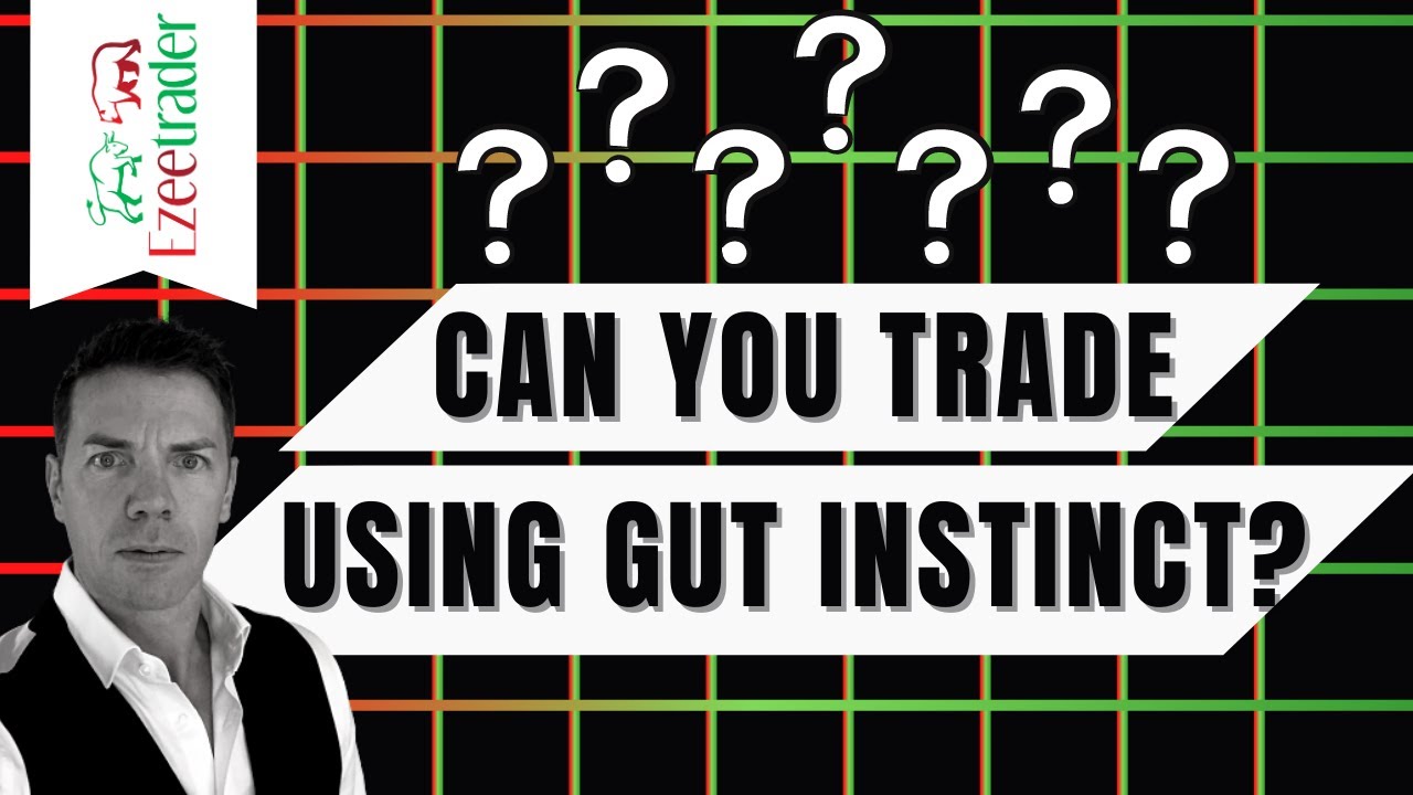 Can you trade using gut instinct? - YouTube