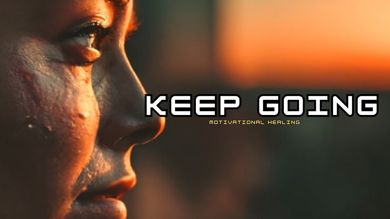 KEEP GOING - MOTIVATIONAL SPEECH - YouTube