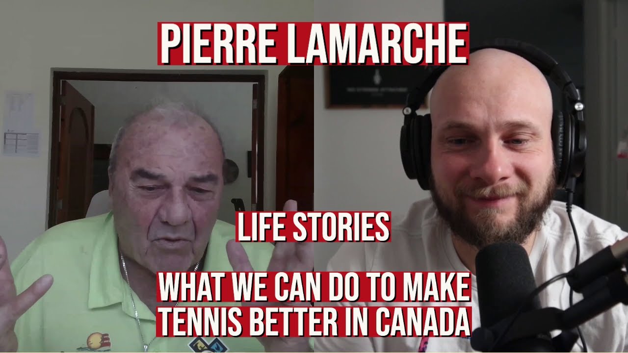 Conversation #19: Pierre Lamarche, Canadian Tennis Legend - YouTube