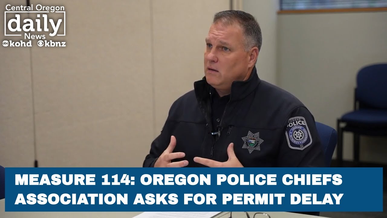 Measure 114: Oregon police chiefs assocation also calls for permit ...