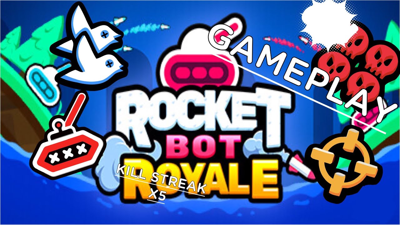 Rocket Bot Royale Gameplay - YouTube