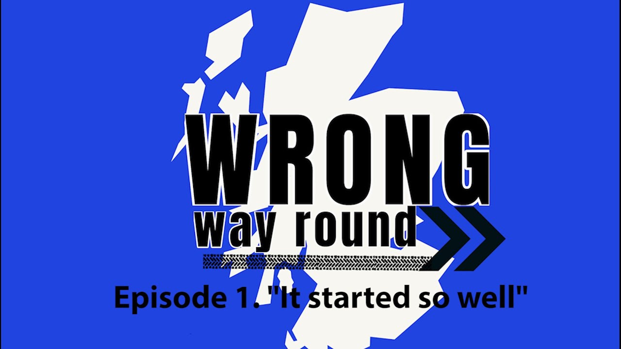 Wrong Way Round Episode 1. It Started So Well - YouTube