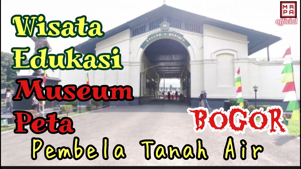 Museum Peta || Pembela Tanah Air || Bogor || Wisata Edukasi - YouTube