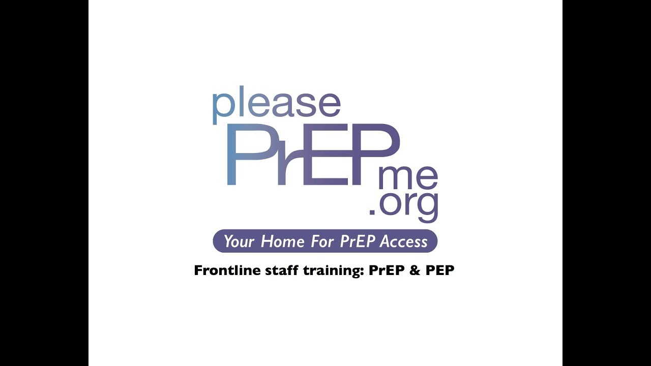 PleasePrEPMe Frontline Staff PrEP & PEP Training - YouTube