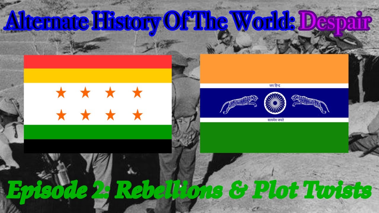Alternate History Of The World: Despair | Episode 2: Rebellions & Plot ...