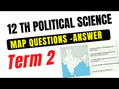 class 12 political science map based questions term 2 | class 12 ...
