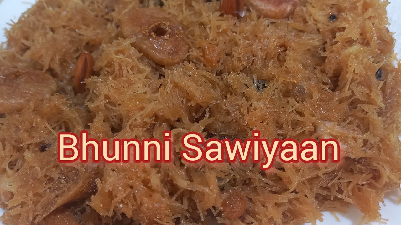 Bhunni Sawiyaan/ Quick recipe of sawiyaan - YouTube