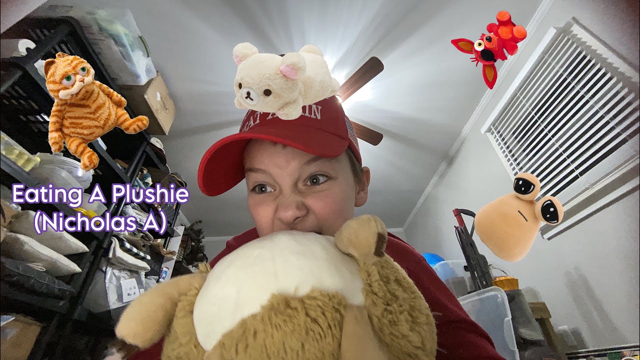 Eating A Plushie (Nicholas A) - YouTube