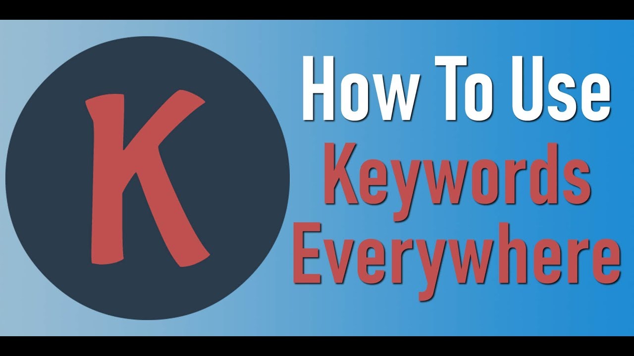 how to use keywords everywhere tutorial - YouTube
