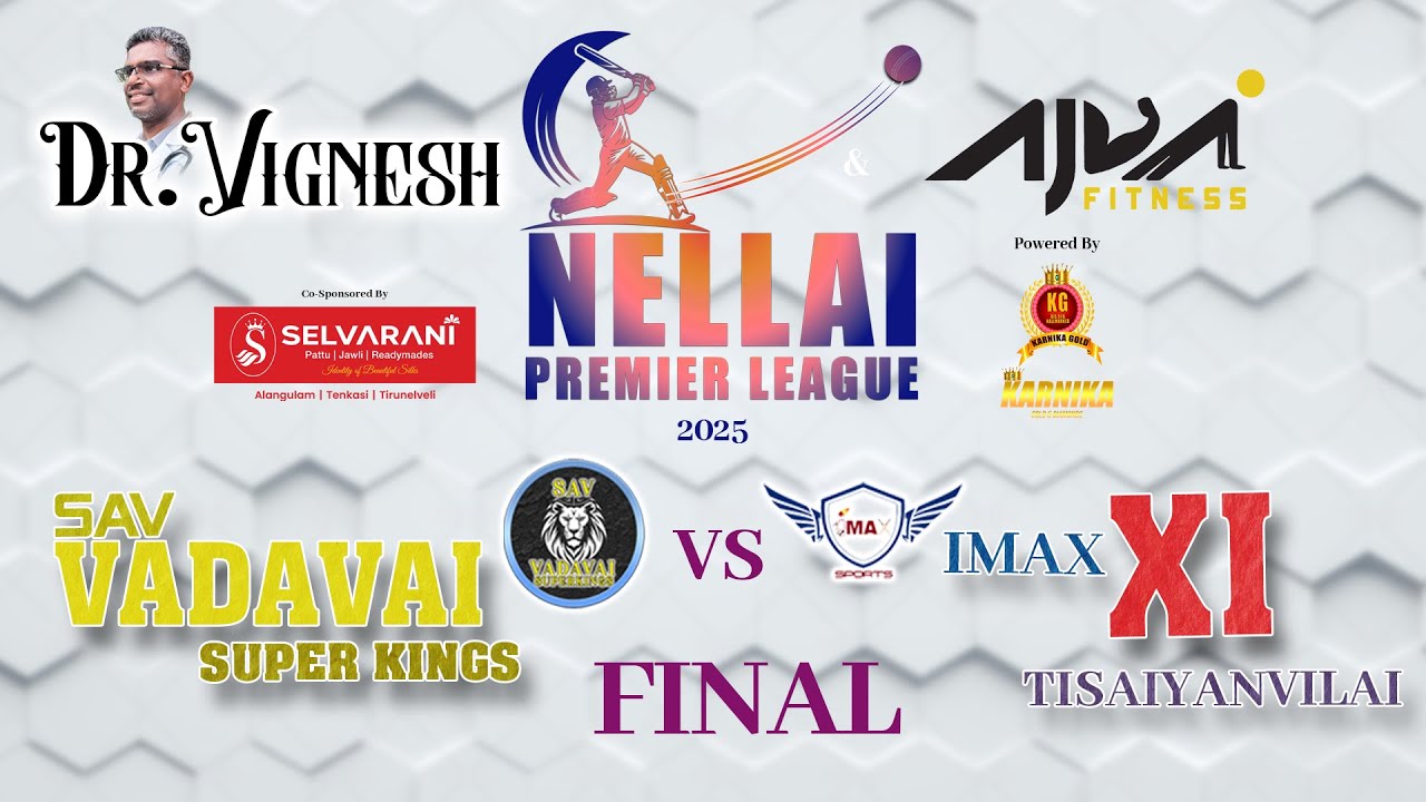 NPL FINAL -- SAV VADAVAI SUPER KINGS vs IMAX IX TISAIYANVILAI - YouTube