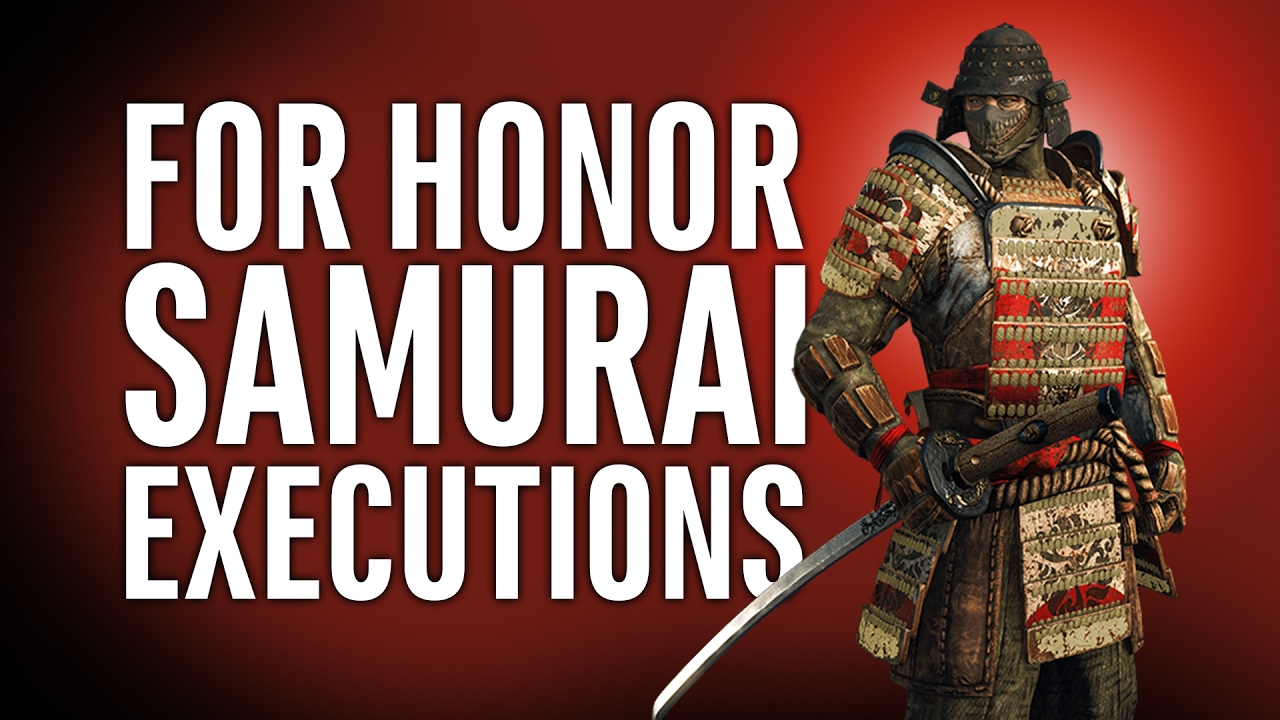For Honor | Samurai Gameplay and Executions - YouTube