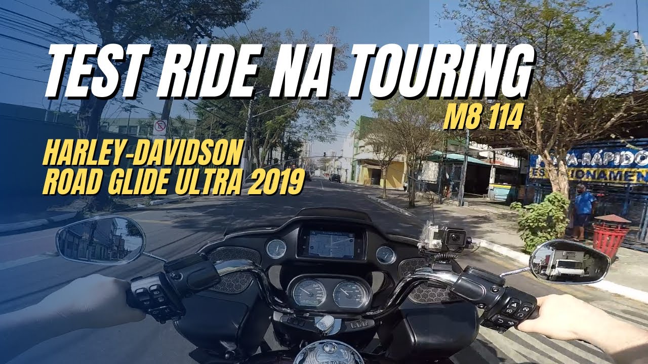 TEST RIDE HARLEY DAVIDSON ROAD GLIDE ULTRA 2019 M8 114 (TROCA DA BOMBA ...