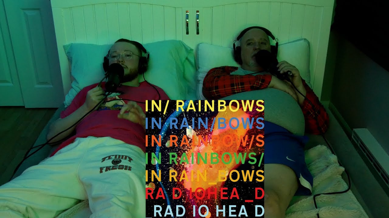 Listening to In Rainbows.. IN BED (Radiohead Reaction) - YouTube