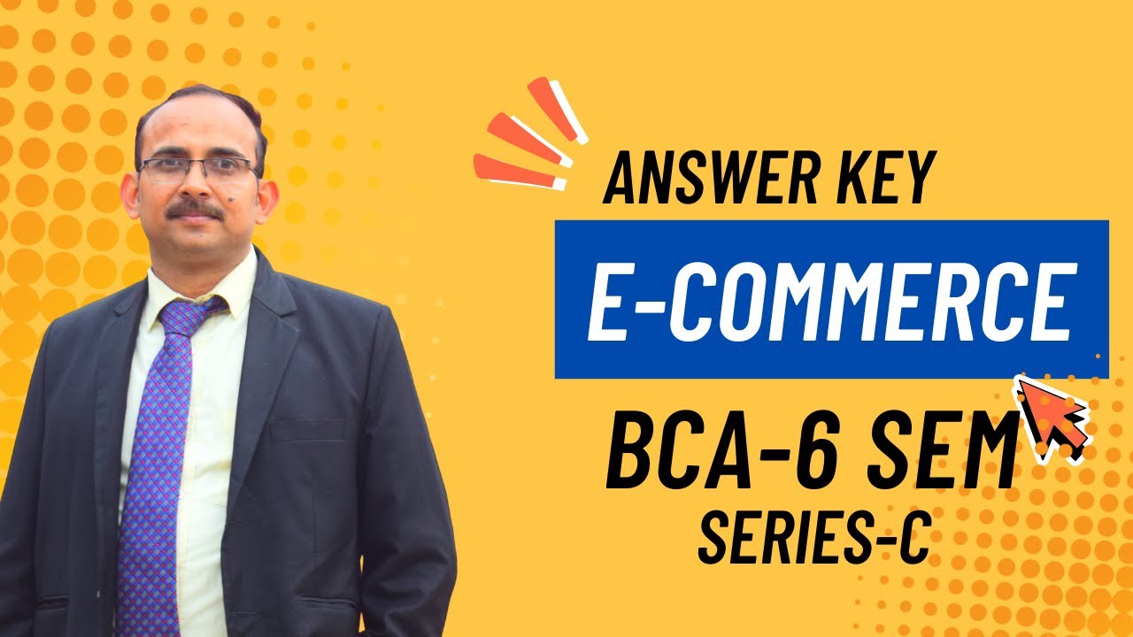 E-Commerce 100 MCQ Answer Key | BCA 6th Semester | Important MCQs with ...