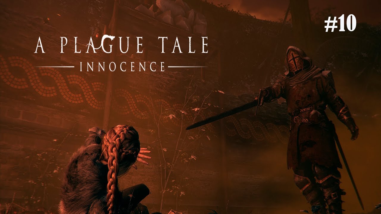 A PLAGUE TALE : INNOCENCE #10- Enfrentando Nicholas!! - YouTube