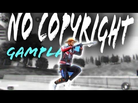 FREE FIRE NO COPYRIGHT GAMEPLAY||FREE FIRE||ONLY ONE GAP HEADSHOT||FREE ...