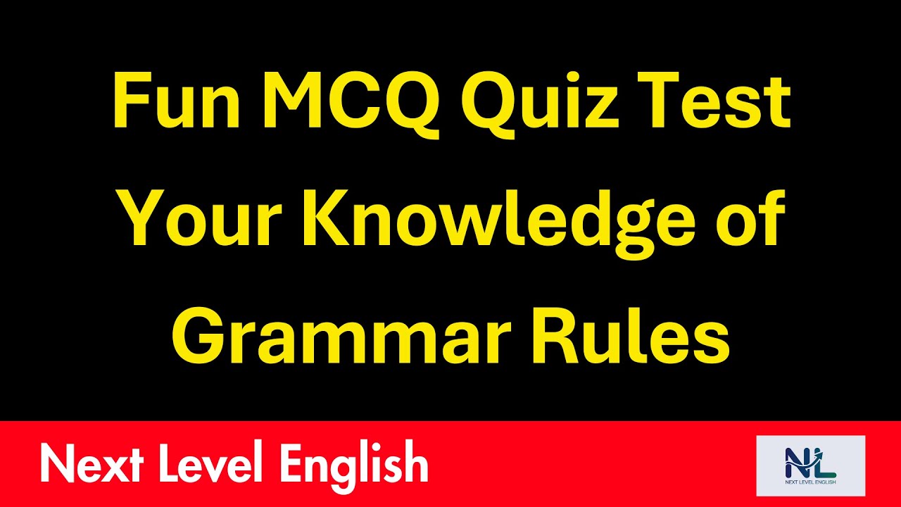 Fun MCQ Quiz Test Your Knowledge of Grammar Rules | Learn English ...