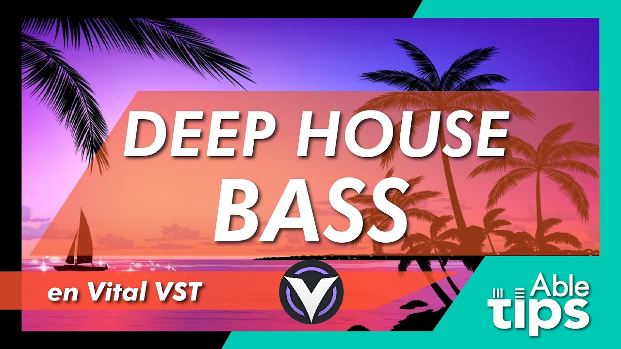 DEEP HOUSE BASS en Vital Vst (Tutorial) - YouTube