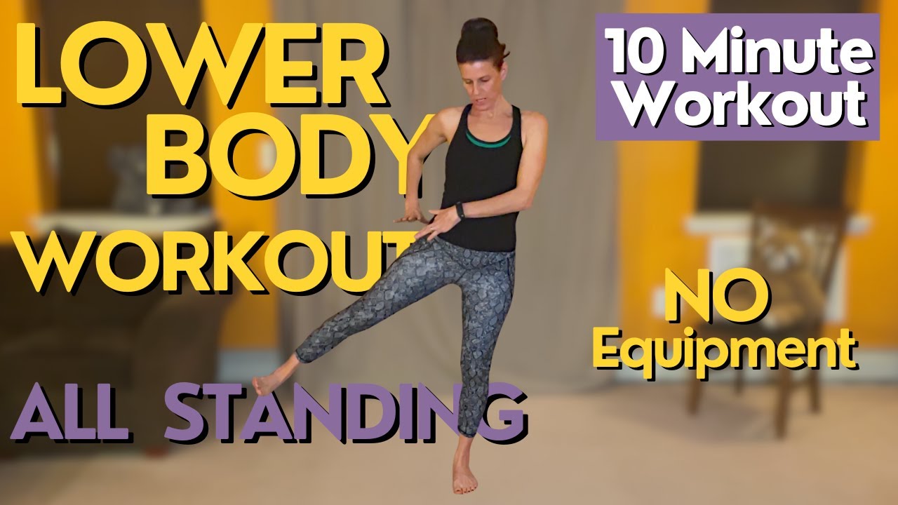10 Minute Lower Body Workout / All Standing / No equipment - YouTube