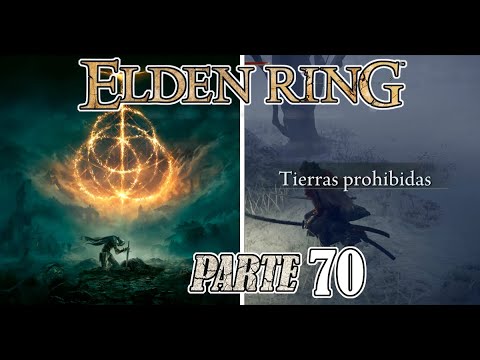 TIERRAS PROHIBIDAS | PARTE #70 | ELDEN RING - YouTube