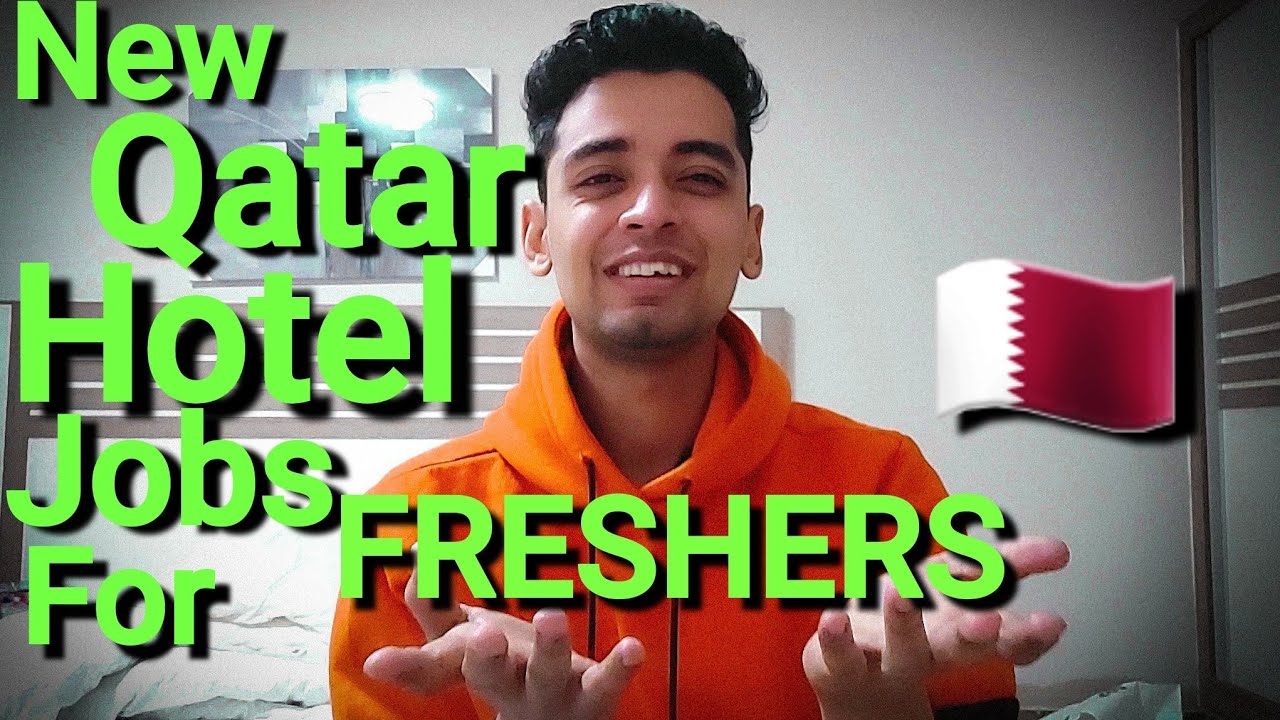 New Qatar Hotel Jobs For Freshers jobs In Qatar YouTube new-qatar-hotel-jobs-for-freshers-jobs-in-qatar-youtube