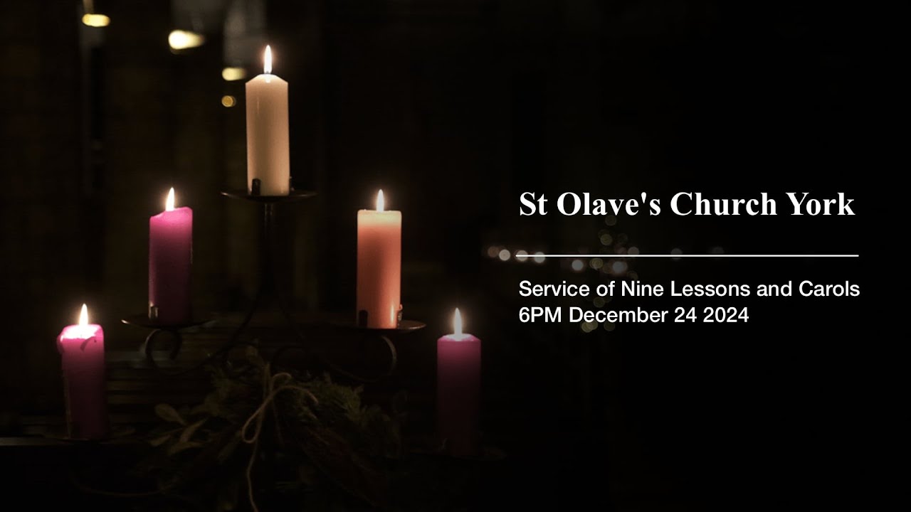 St Olave's Church York - Service of Nine Lessons and Carols - YouTube