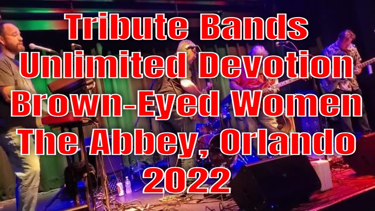 Tribute Bands: Unlimited Devotion - Brown-Eyed Women - Grateful Dead ...