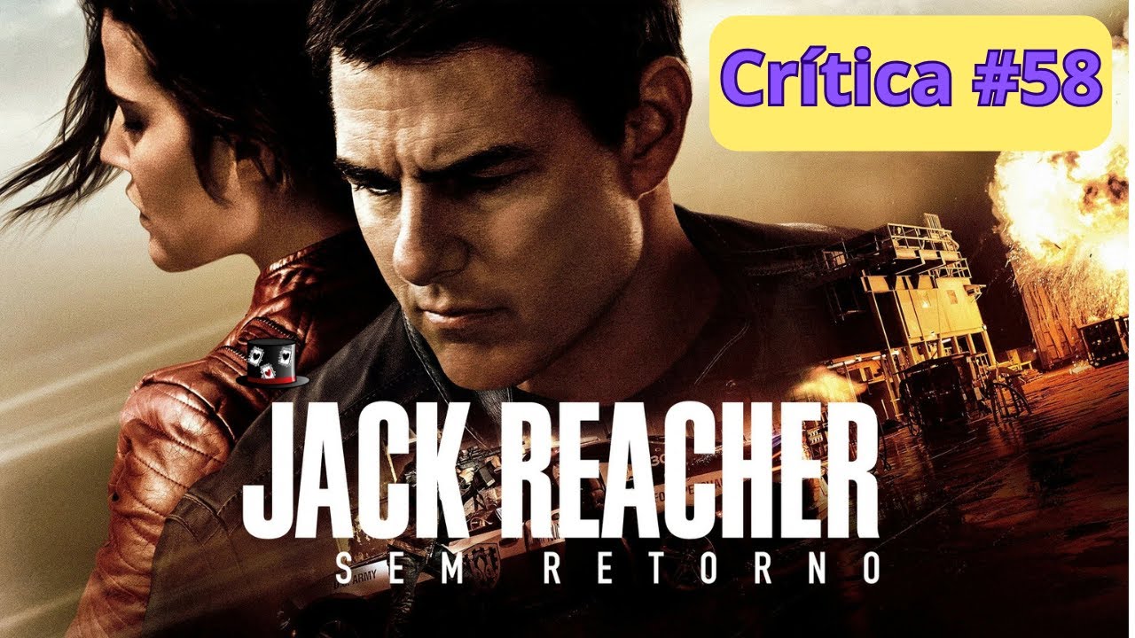 Jack Reacher: Sem Retorno - 2016 - Meio Previsível | Crítica do Filme ...