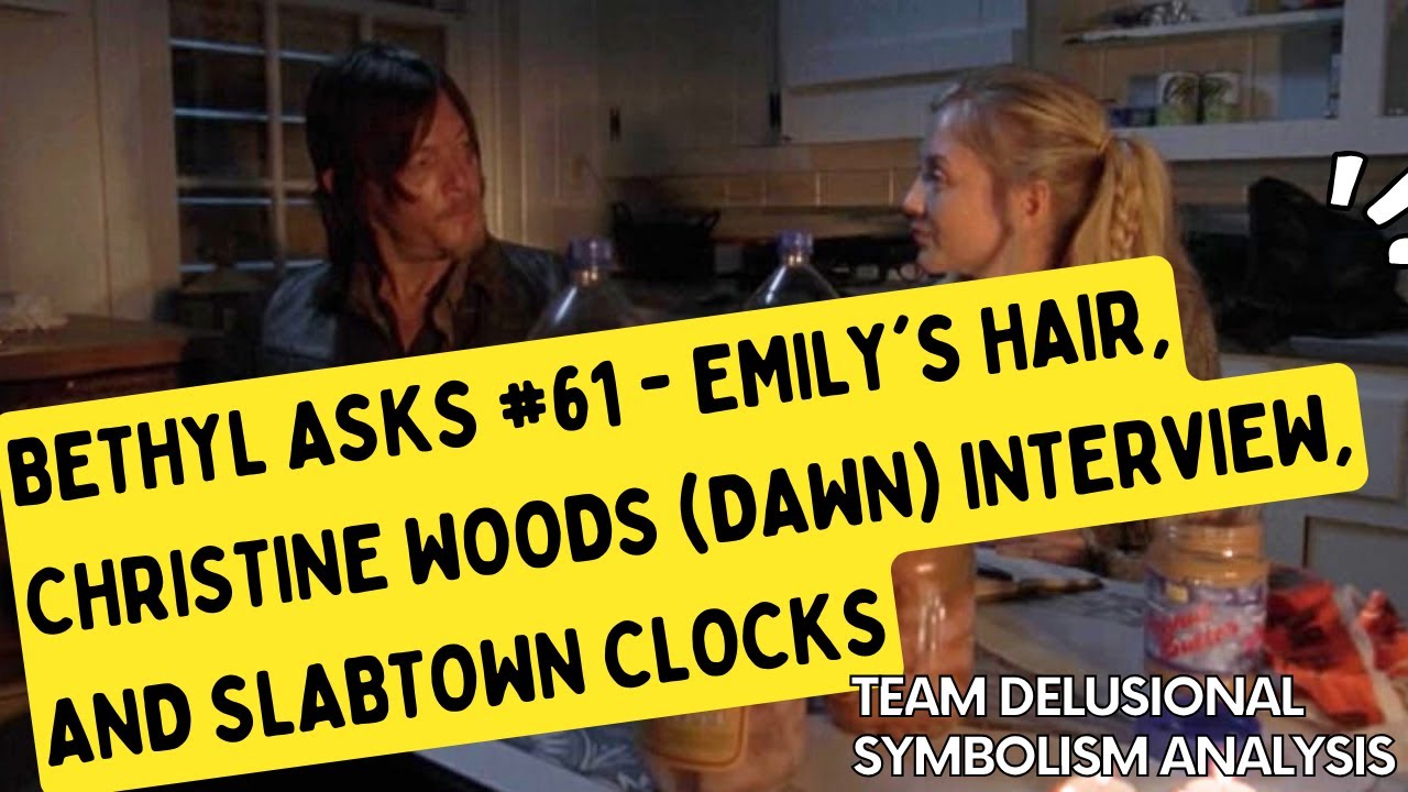 Bethyl Asks 61 - Emily's Hair, Christine Woods (Dawn) Interview, and Clocks in Slabtown - YouTube