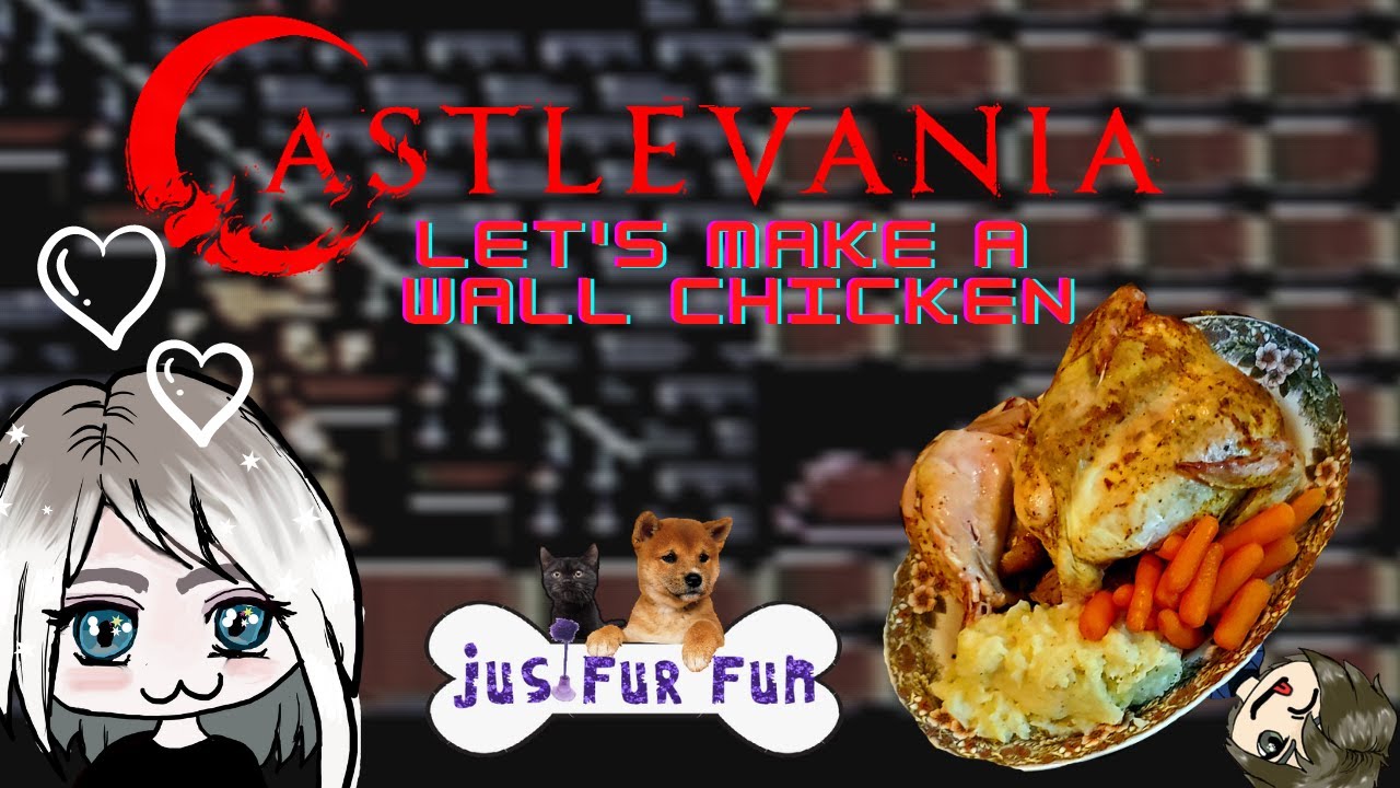 Let's Make a Castlevania Wall Chicken - Just Fur Fun - YouTube
