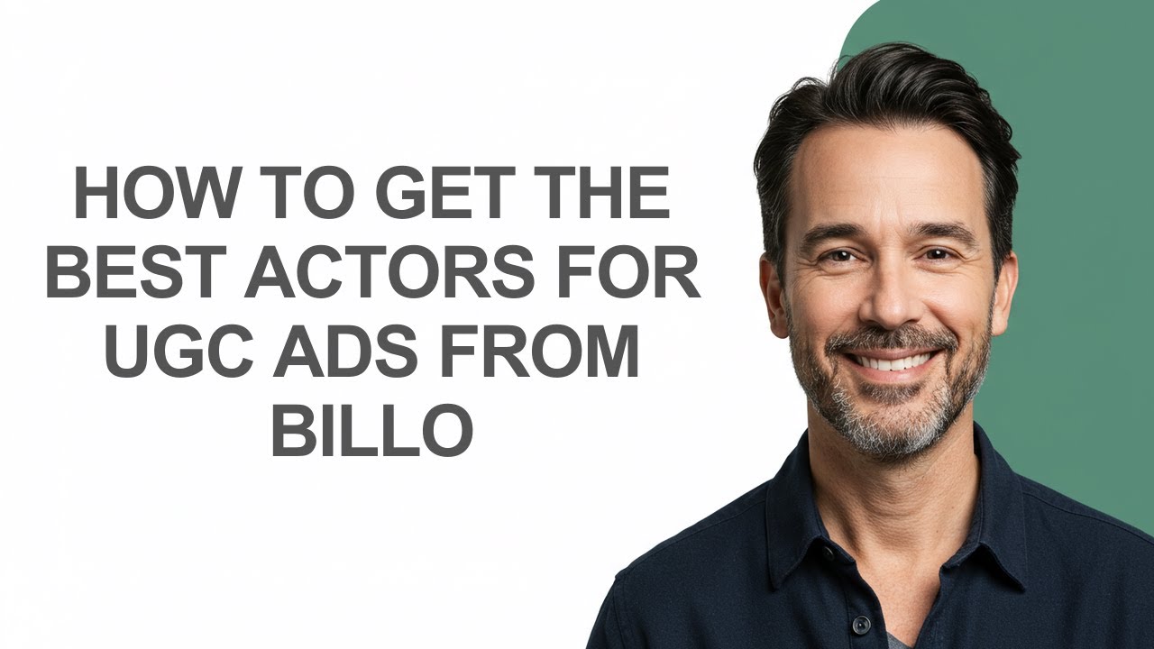 How to Get The Best Actors for Ugc Ads From Billo - KevinHowTo - YouTube