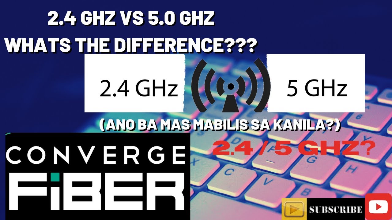 CONVERGE WIFI ANO BA MAS MAGANDA 2.4GHZ OR 5GHZ ??? (tagalog audio ...
