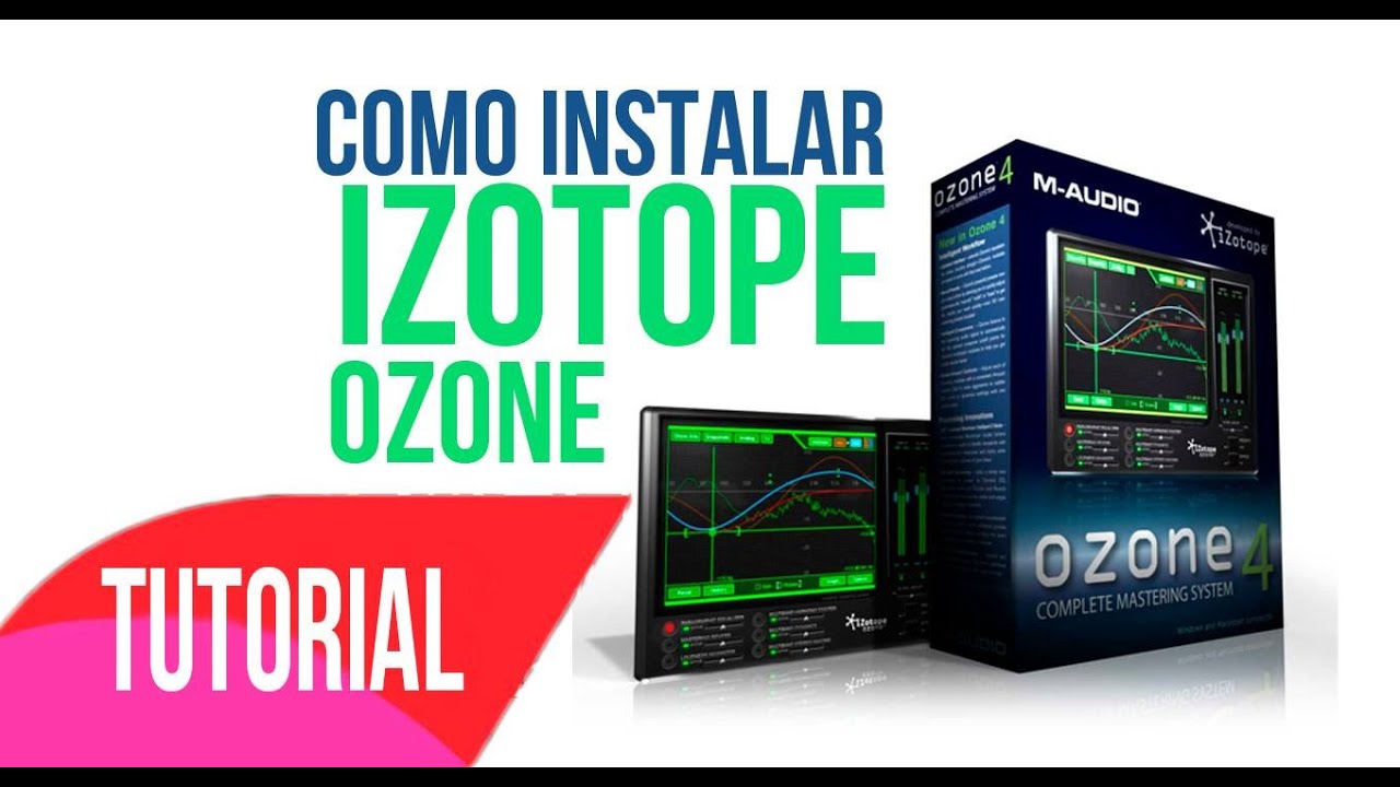 Cómo Instalar el Izotope Ozone | Tutorial Lil Pacs - YouTube