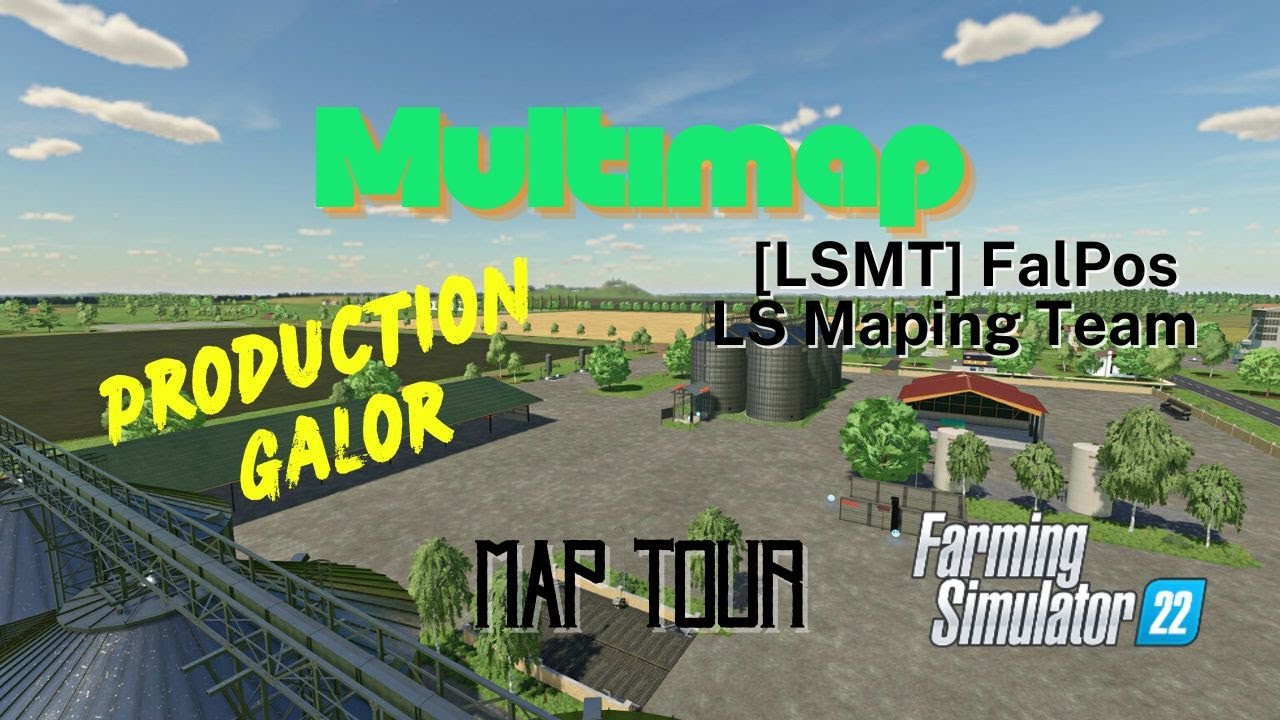 Multimap / Map Tour / [LSMT]FalPos LS Mapping Team / FS22 / LockNutz ...