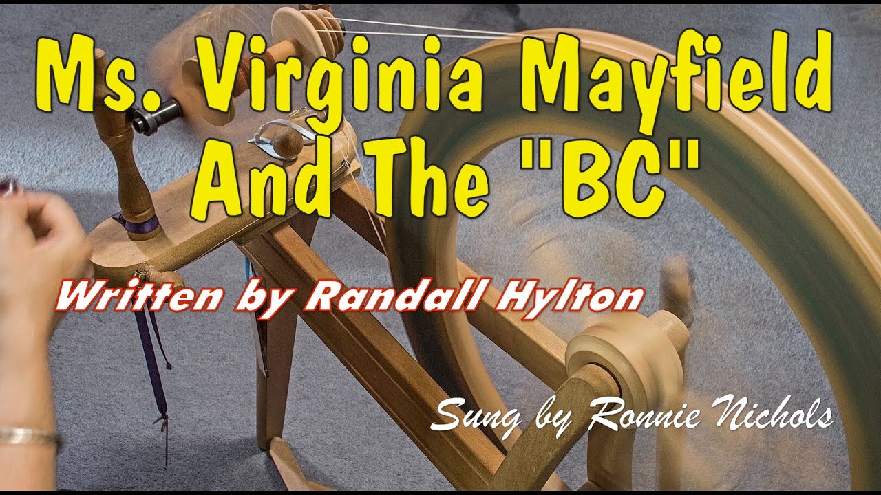 Miss Virginia Mayfield And The "B.C." by Ronnie Nichols - YouTube