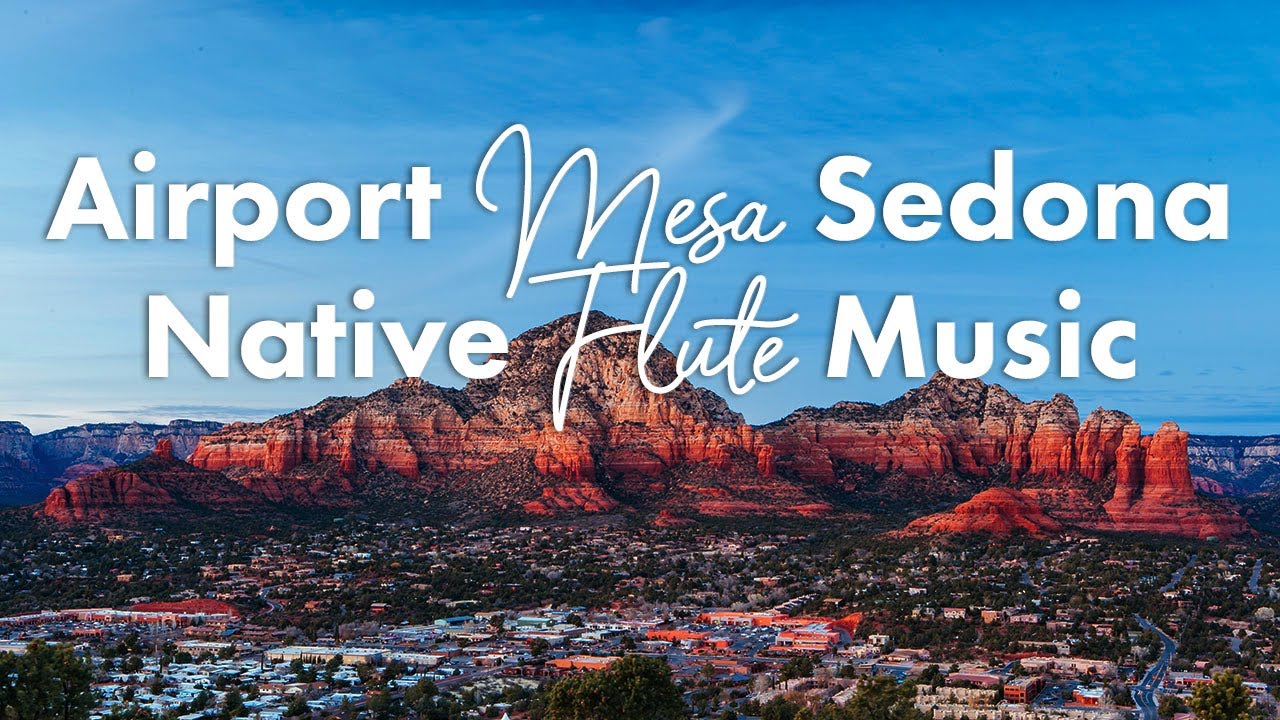 Native American Flute Music Inspired by Airport Mesa [Drone] | Ilchi ...