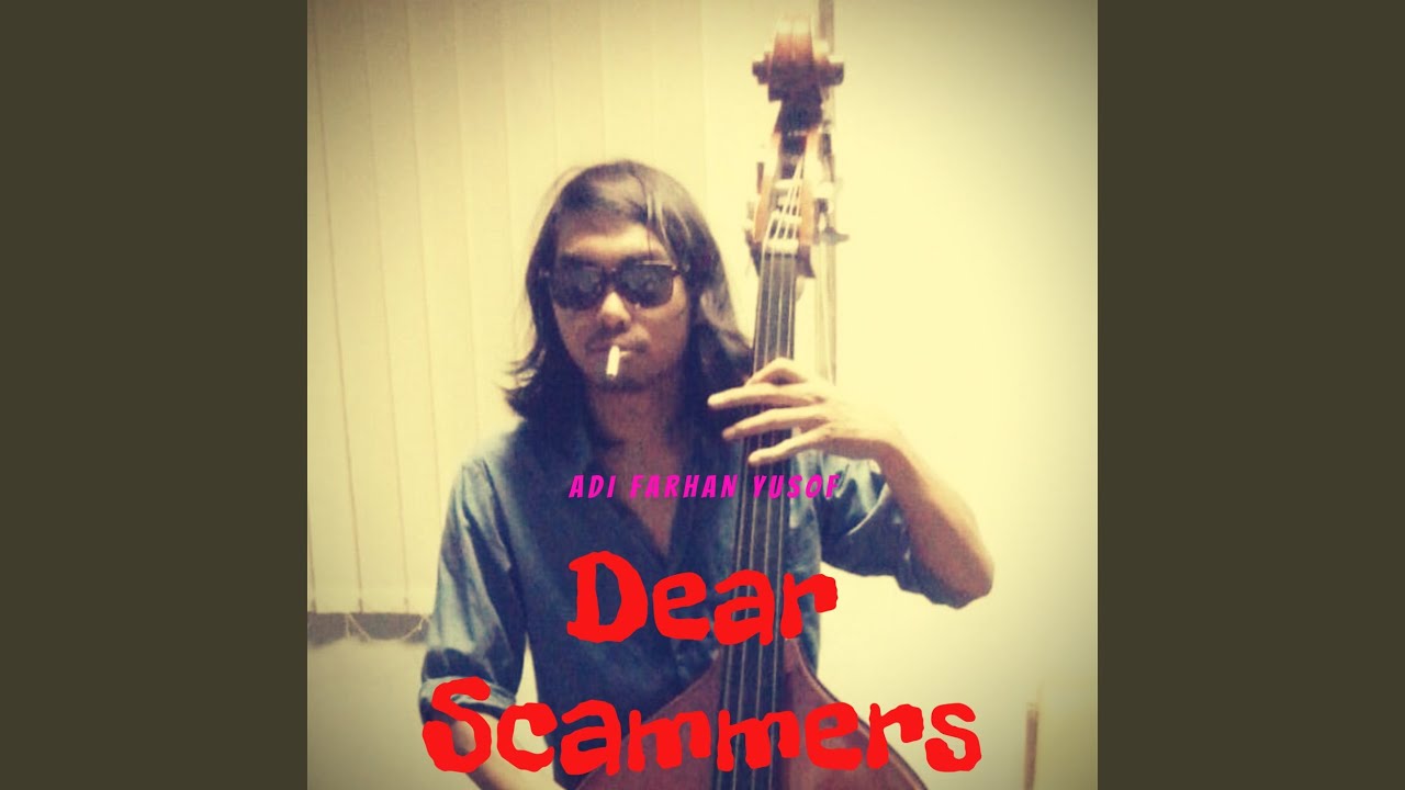Dear Scammers (Demo) - YouTube
