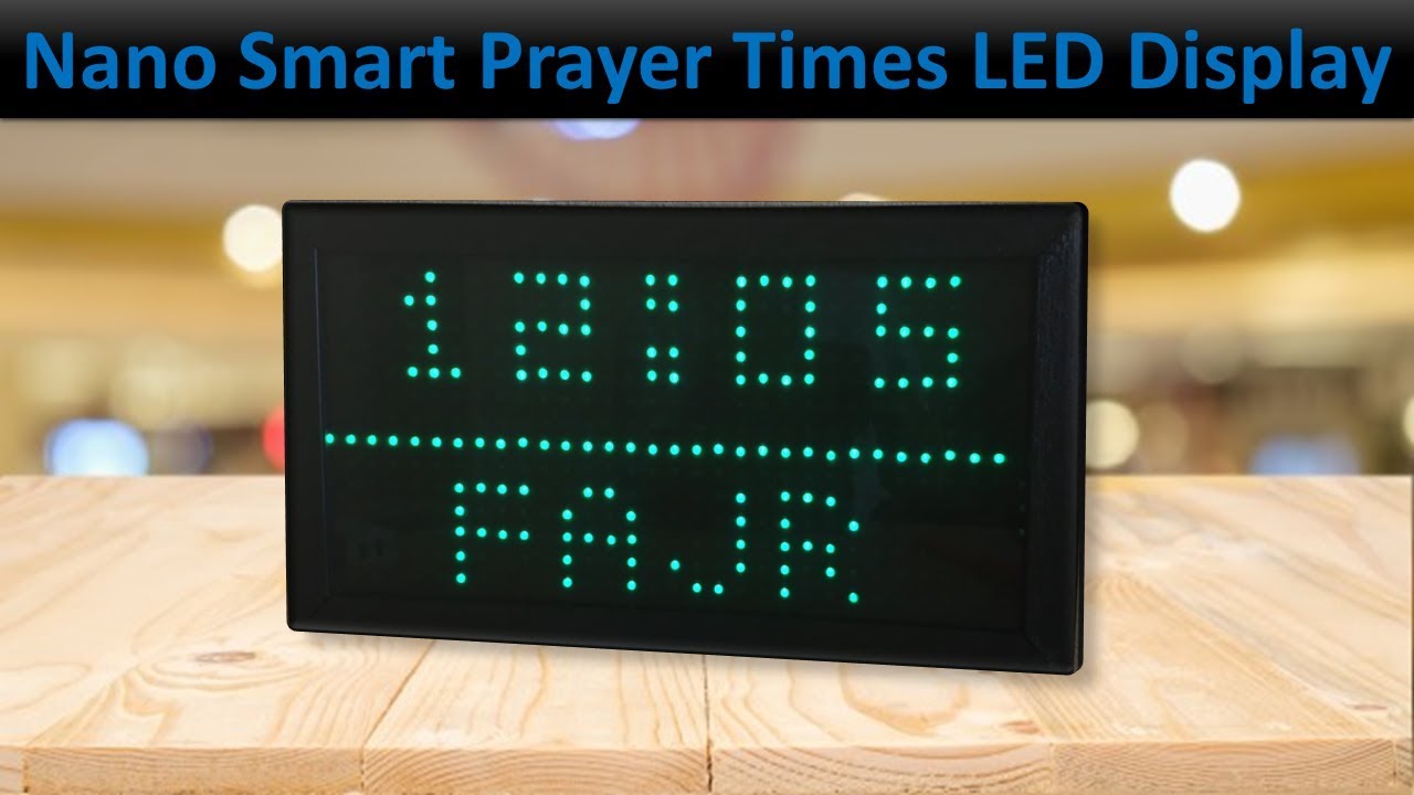 Nano Automatic Salaah Time Indicator for Masjids & Homes, Prayer Times ...