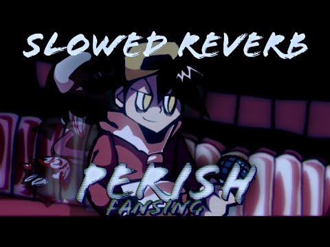 (PERISH/PERECER SLOWED+REVERB) fnf perish fansing - YouTube