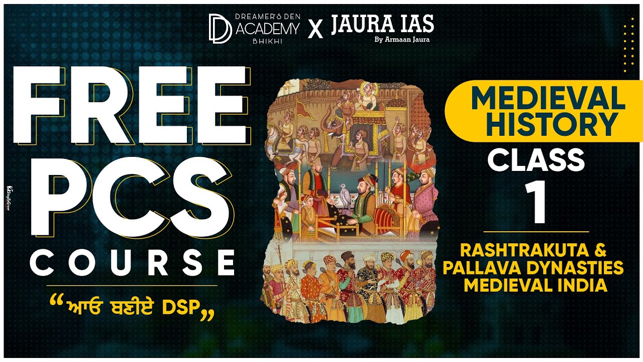 Free PCS Course | MEDIEVAL HISTORY Class-1 RASHTRAKUTA & PALLAVA ...