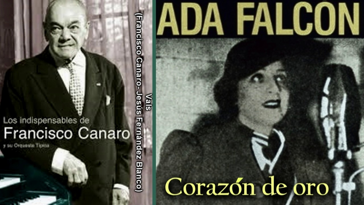 Canta Ada Falcón - Orquesta Francisco Canaro - Corazón de oro - YouTube
