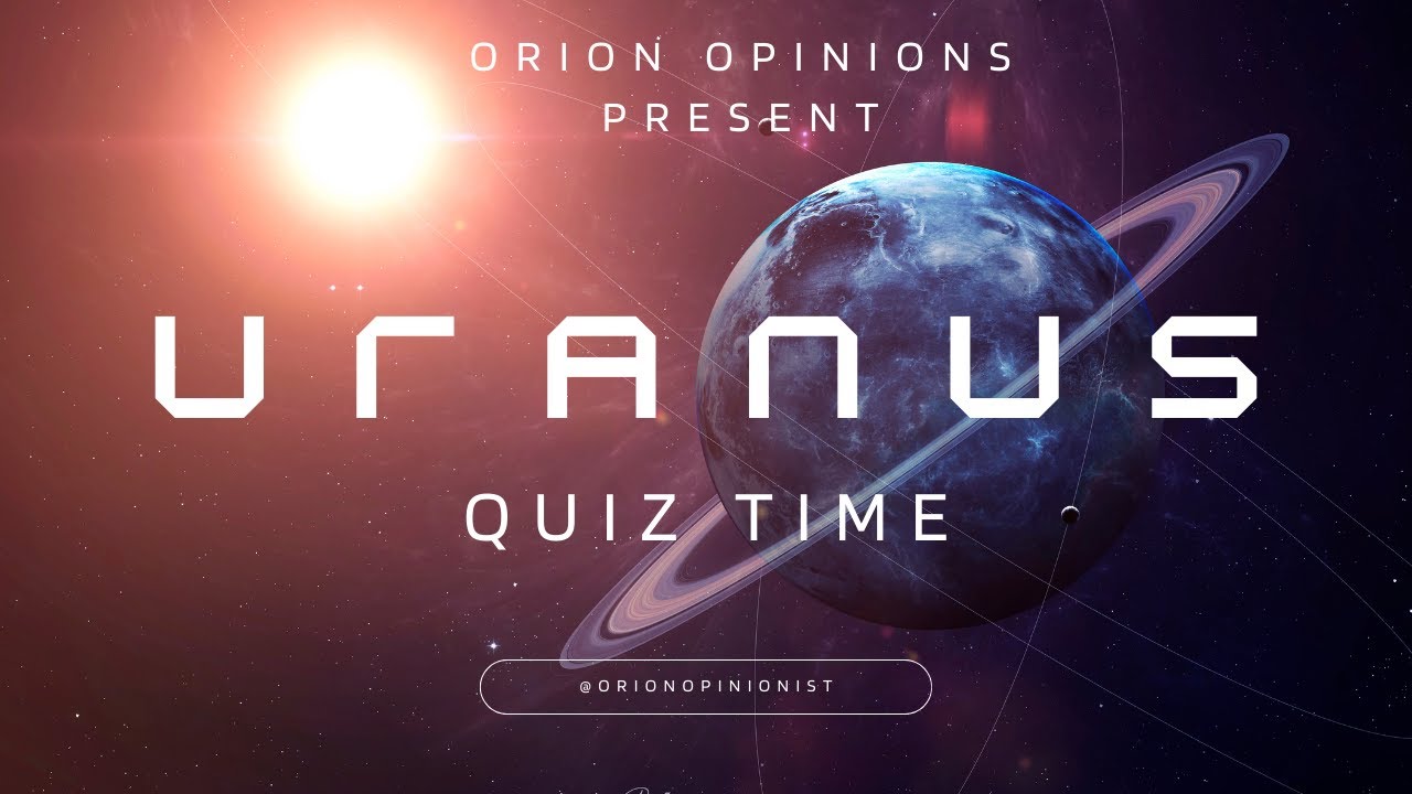 🪐 Uranus Quiz Time: Test Your Celestial Knowledge! 🌌 - YouTube