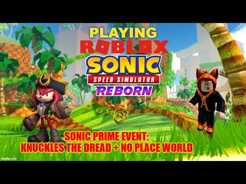 SONIC PRIME EVENT WITH KNUCKLES THE DREAD!!! | PLAYING ROBLOX SONIC ...