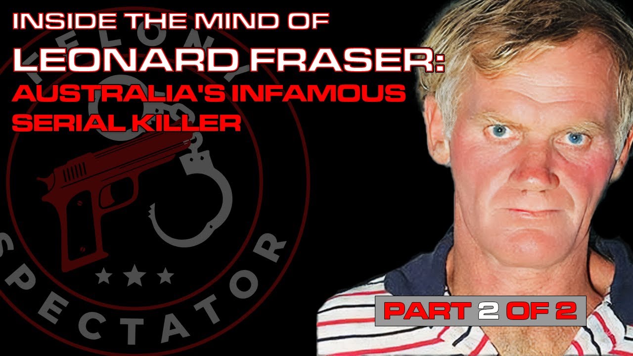 Part 2- Diving deeper into Australia's most infamous serial killer ...