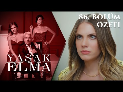Yasak Elma 86. Bölüm Özeti