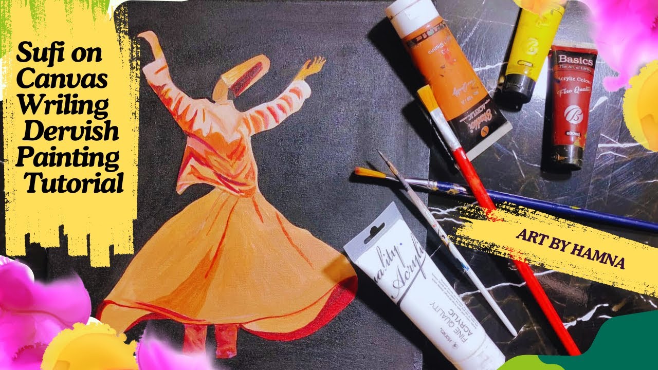 How to Paint Sufi on Canvas Whirling Dervish Painting Tutorial | Sufism ...