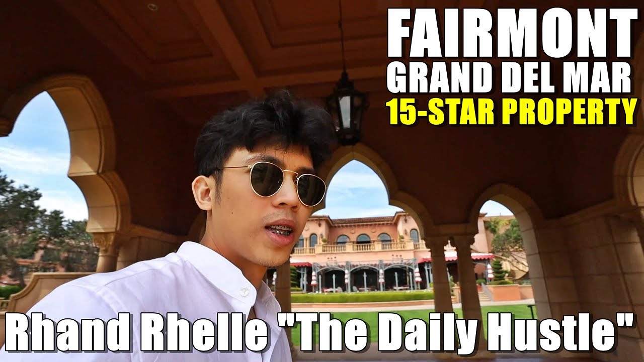 Rhand Rhelle "The Daily Hustle" - Fairmont Grand Del Mar [15 Star ...