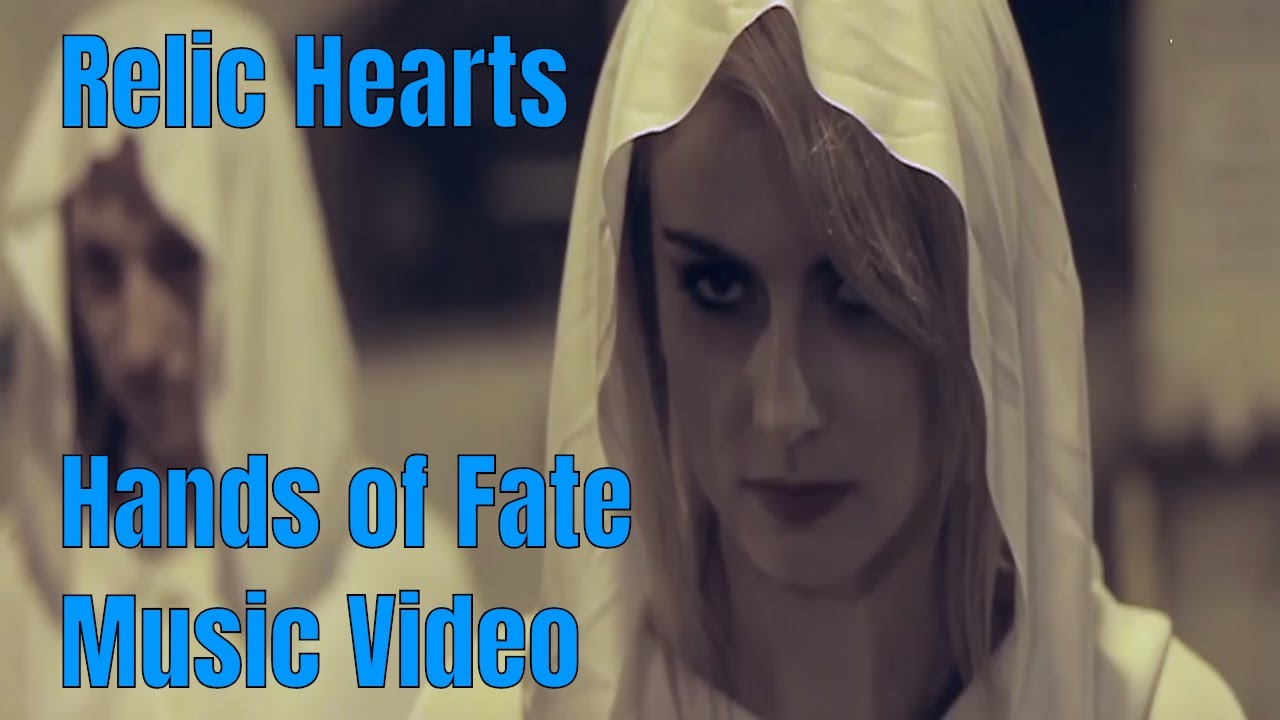 Relic Hearts - Hands of Fate - YouTube