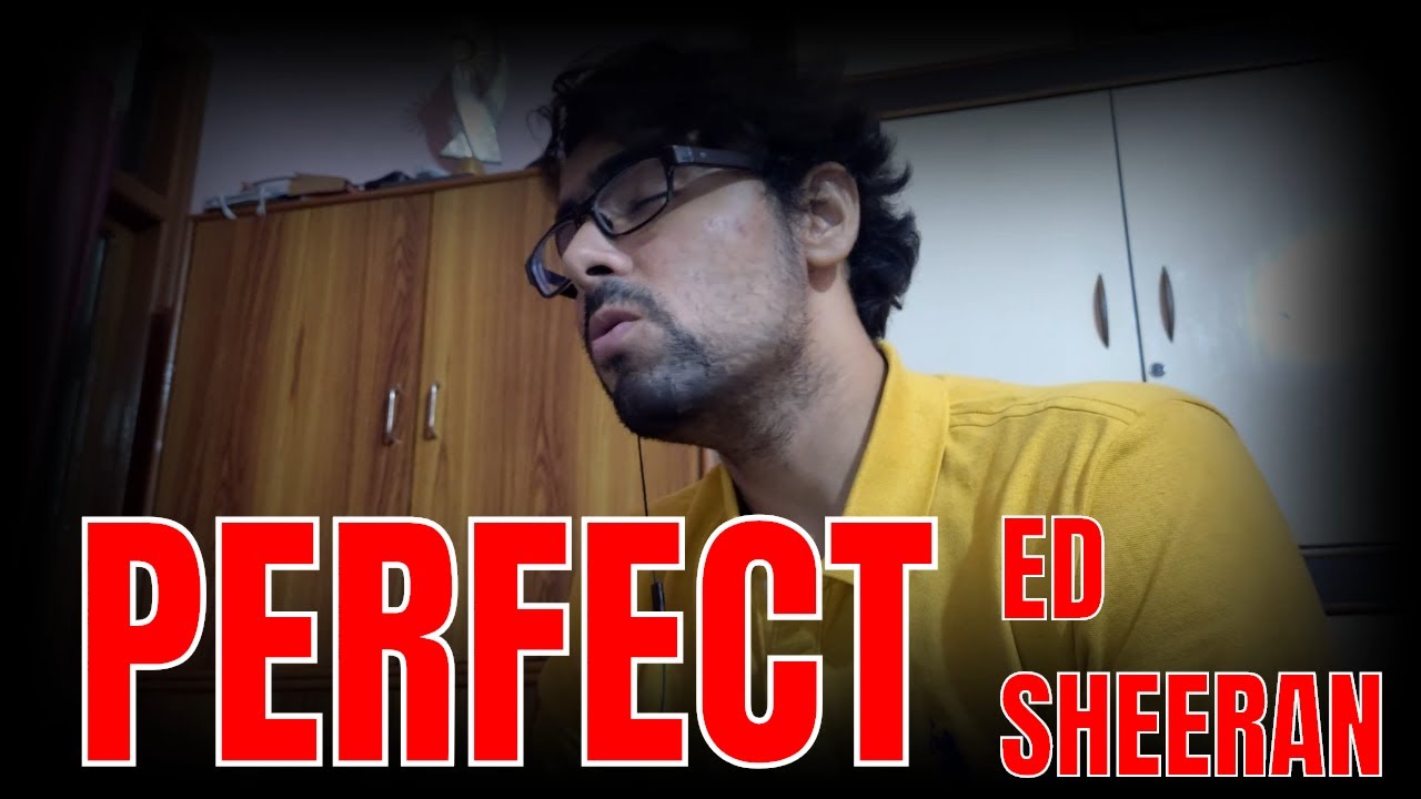 Ed Sheeran - Perfect | Original Key + Higher Key - YouTube